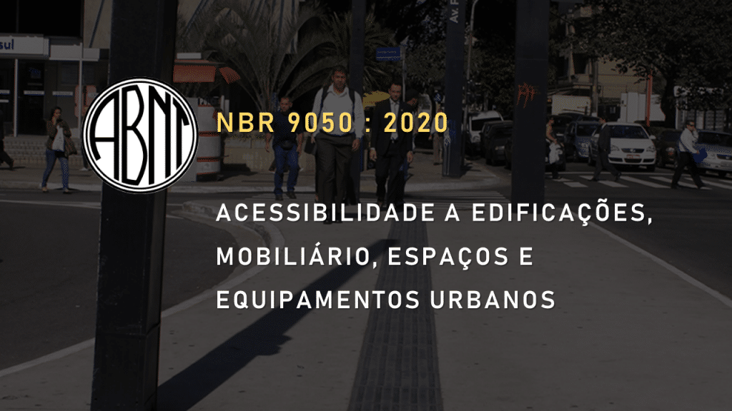 O que é NBR 9050 na Engenharia e Arquitetura?